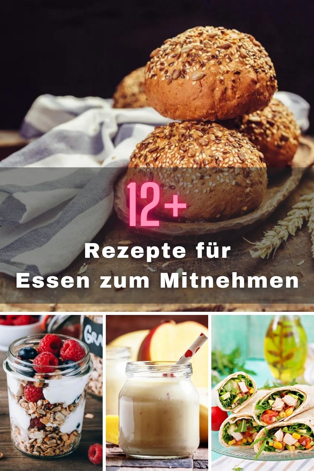 12+ Rezepte für Essen zum Mitnehmen - ideal für unterwegs
